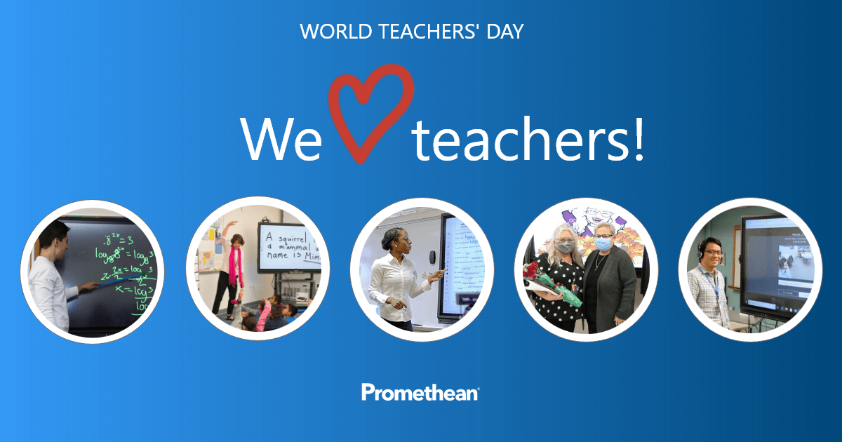 World Teachers' Day! Celebrating teachers 365 days – Promethean World
