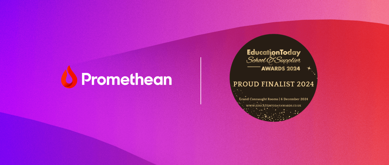 Promethean celebrates Education Today Awards shortlist! – Promethean World